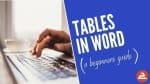 Create Tables in Word Fast (With Handy Formatting Tips)